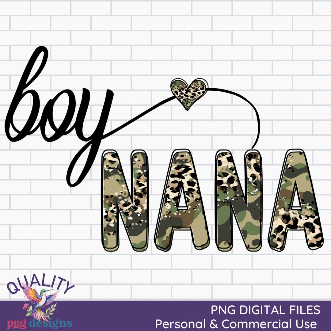 Boy Nana Png | Nana of Boys Sublimation | Boy Nana Digital Download | Camo Leopard Print Design ...