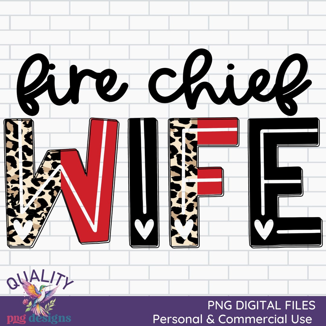 Fire Chief Png | Funny Wife Download | Leopard Print | POD DTG Digital ...