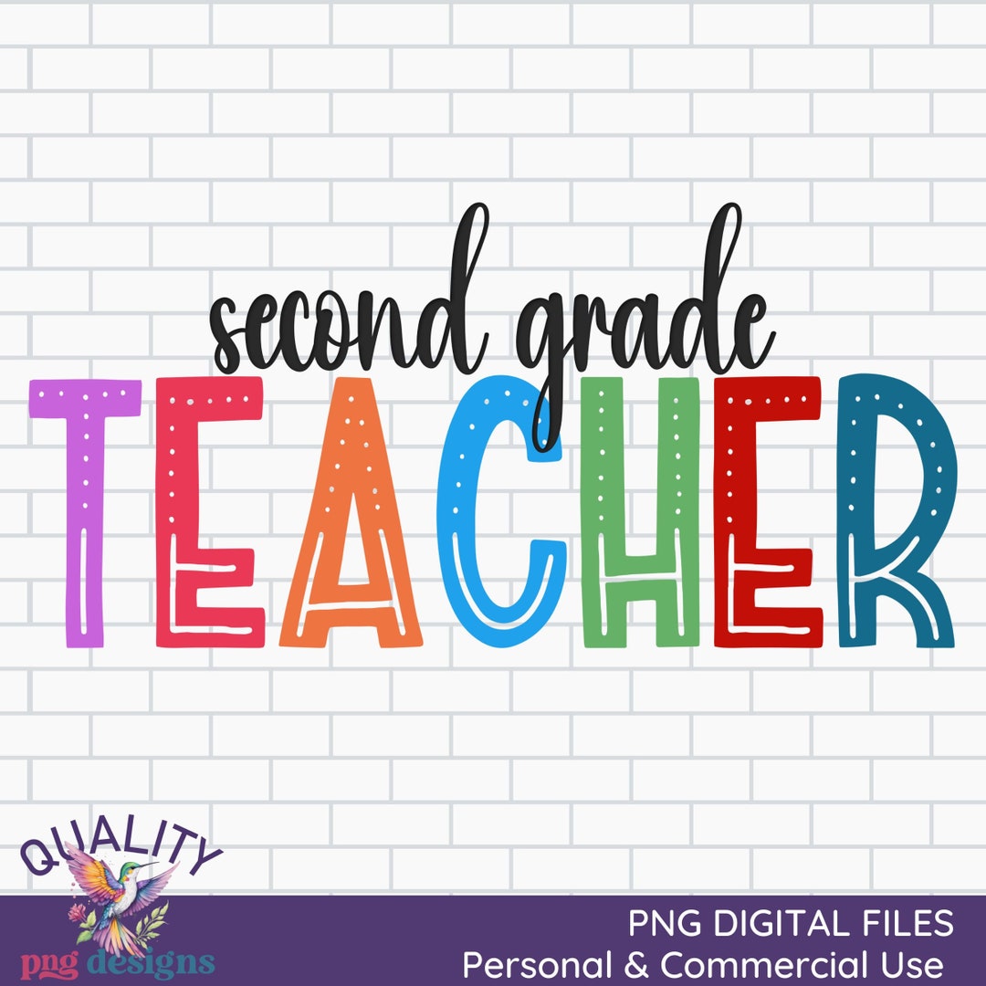 Second Grade Teacher Png | Teacher Download | POD DTG Digital Files ...