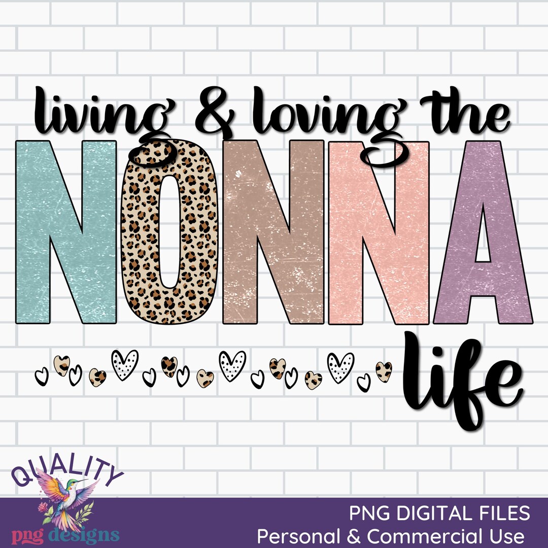 Living and Loving the Nonna Life | Vintage Sublimation Png | Nonna Leopard Print | Earth Tones ...