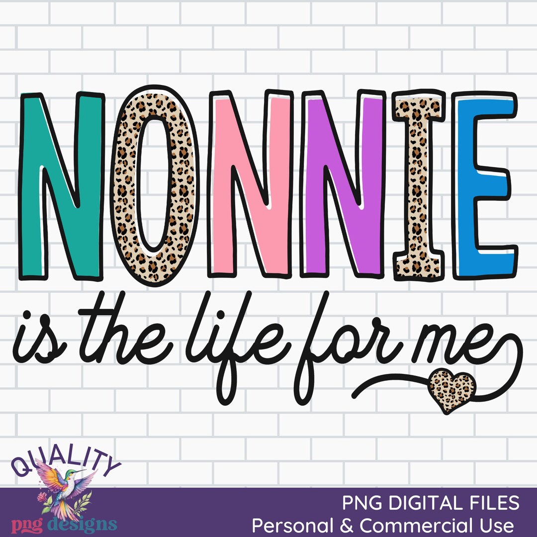 Nonnie is the Life for Me PNG | Nonnie Leopard Print | Print on Demand ...