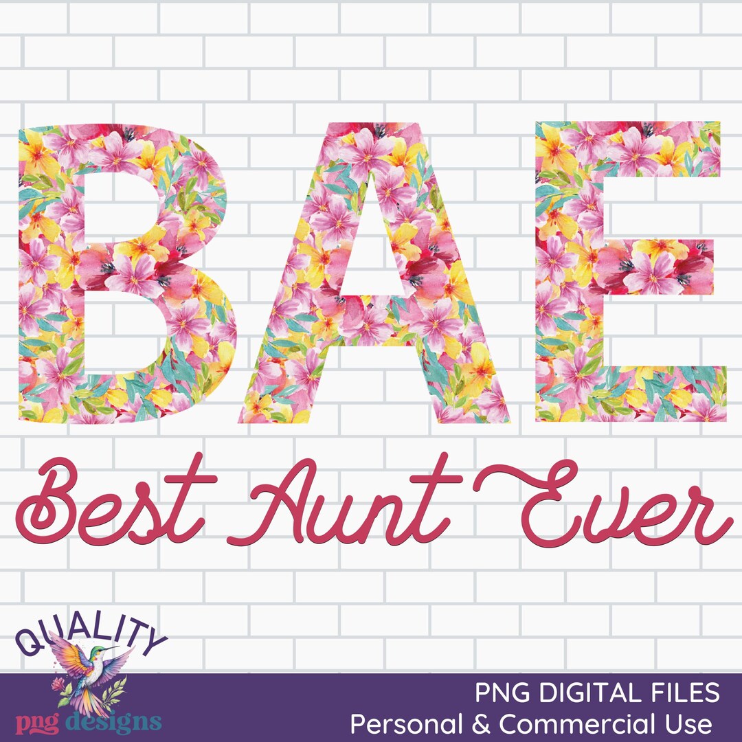 Best Aunt Ever Png | Aunt Digital Download | Sublimation Digital File ...