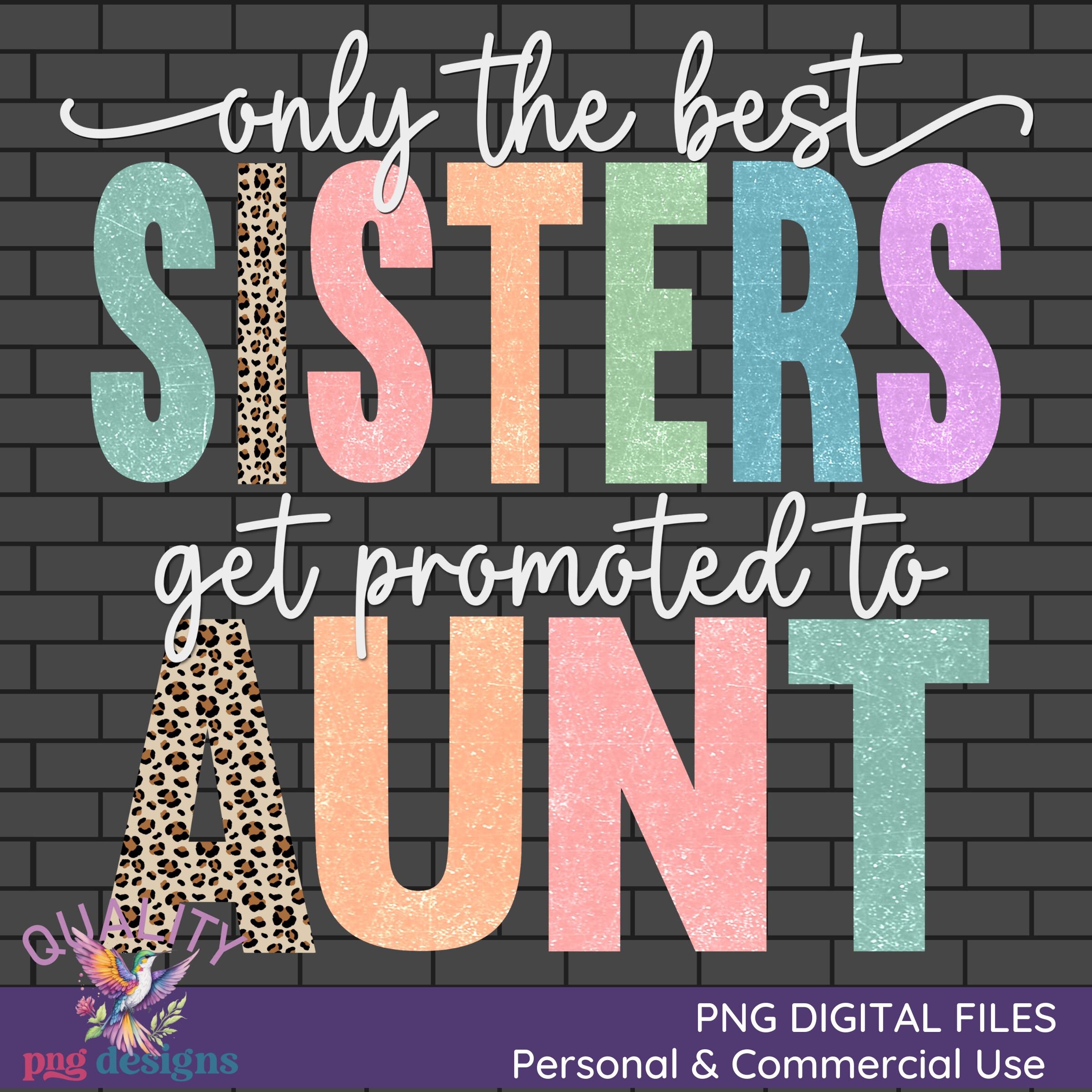 Vintage Aunt Png Only the Best Sisters Get Promoted to Aunt Sublimation ...