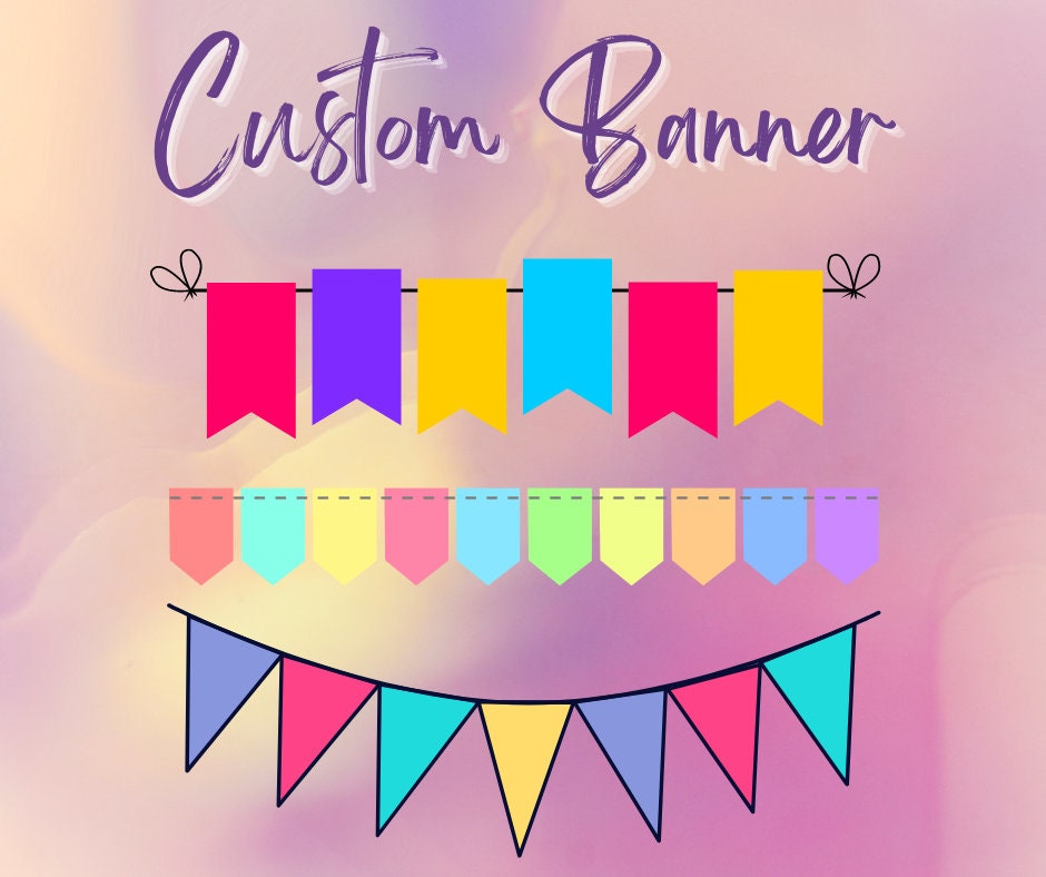 Custom Banner, Personalized Banner, Design Your Own Banner, DIY Custom ...