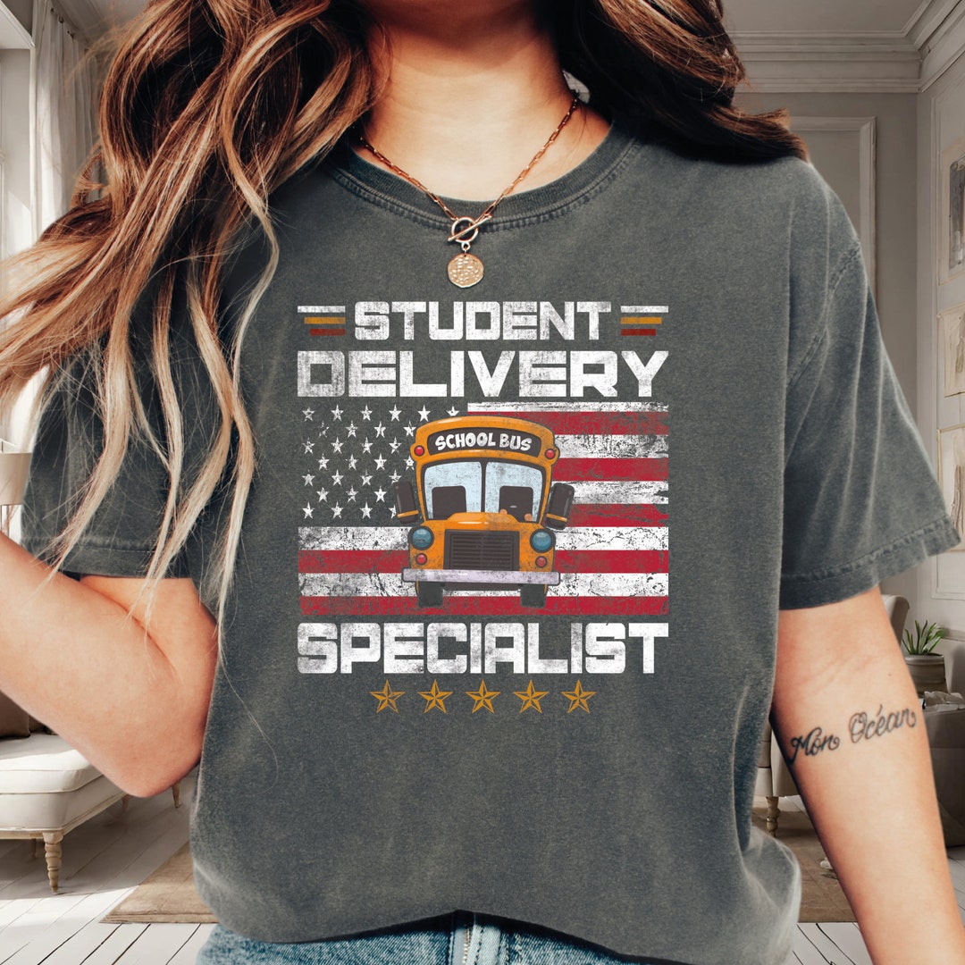 School Bus Driver Shirt, Student Delivery Specialist Shirt, Bus Driver ...