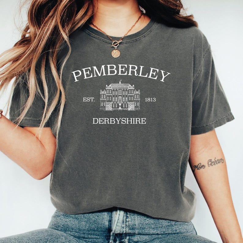 Pemberley Shirt, Comfort Colors T-shirt, Pride and Prejudice Shirt ...