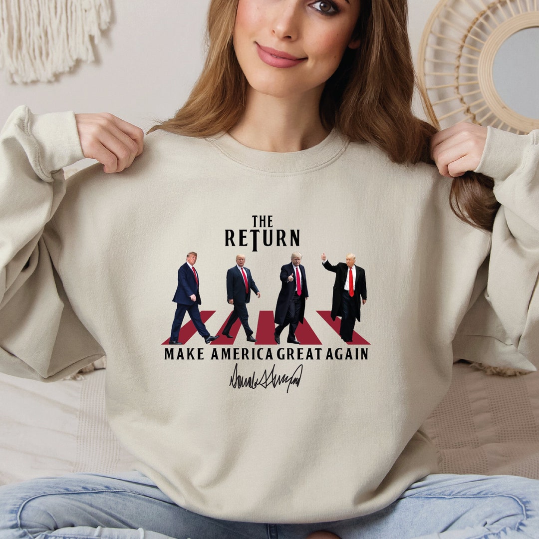 The Return Trump Sweatshirt, MAGA Support Sweater, I Stand With Trump ...