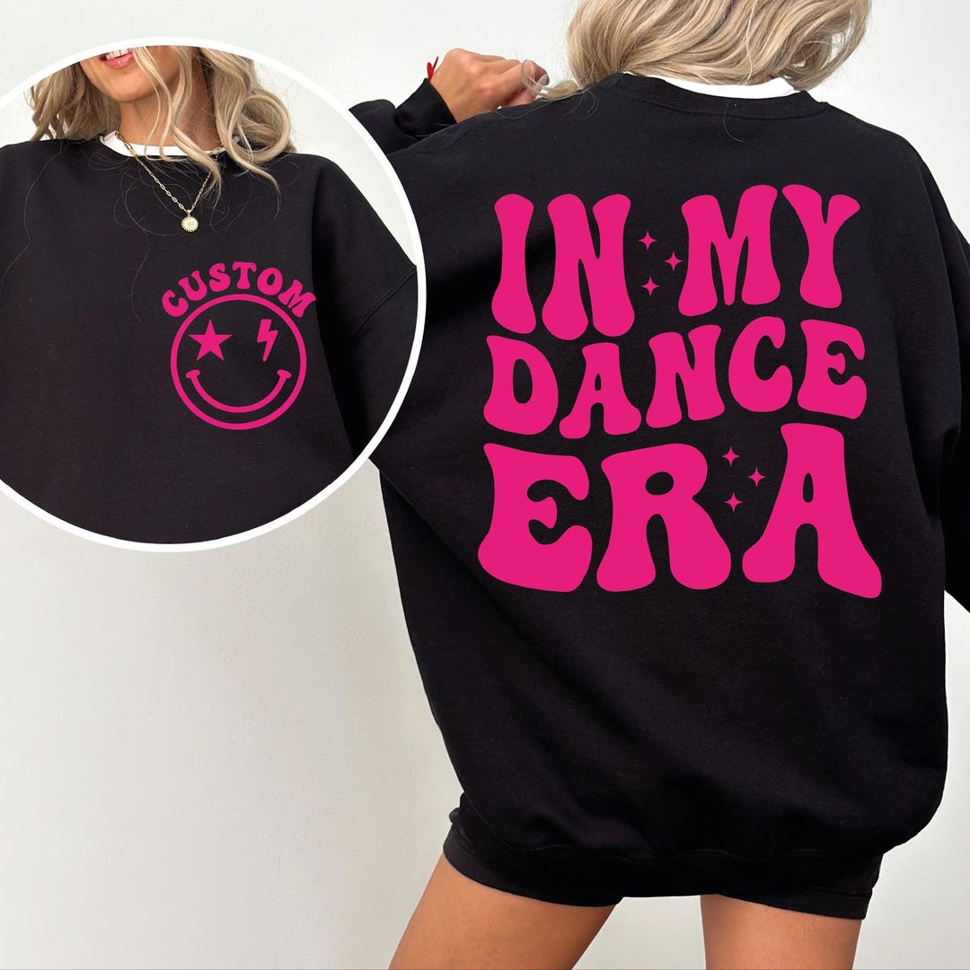 In My Dance Era Custom Sweatshirt, Cute Dancer Sweater, Custom Dancer ...