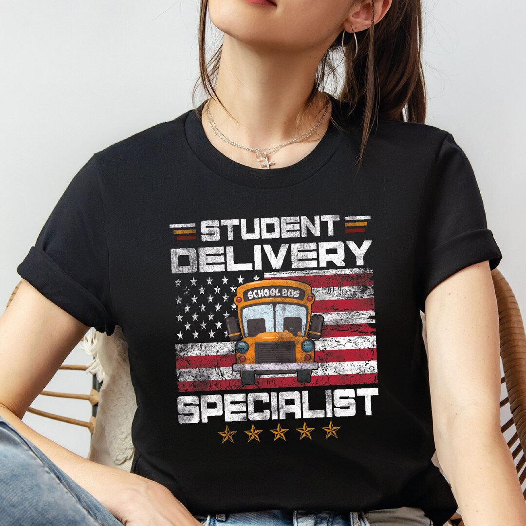 School Bus Driver Shirt, Student Delivery Specialist Shirt, Bus Driver ...