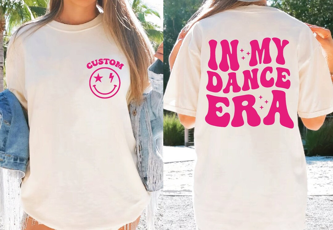 In My Dance Era Custom Shirt, Cute Dancer Shirt, Custom Dancer Shirt ...