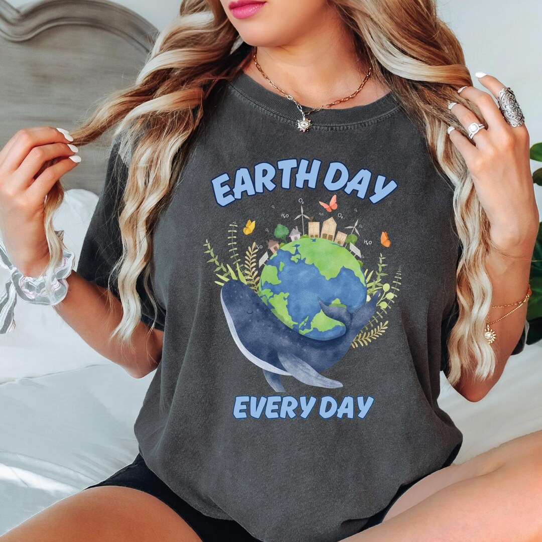Earth Day Everyday Shirt, Nature Lover Shirt, Eco Friendly Shirt ...