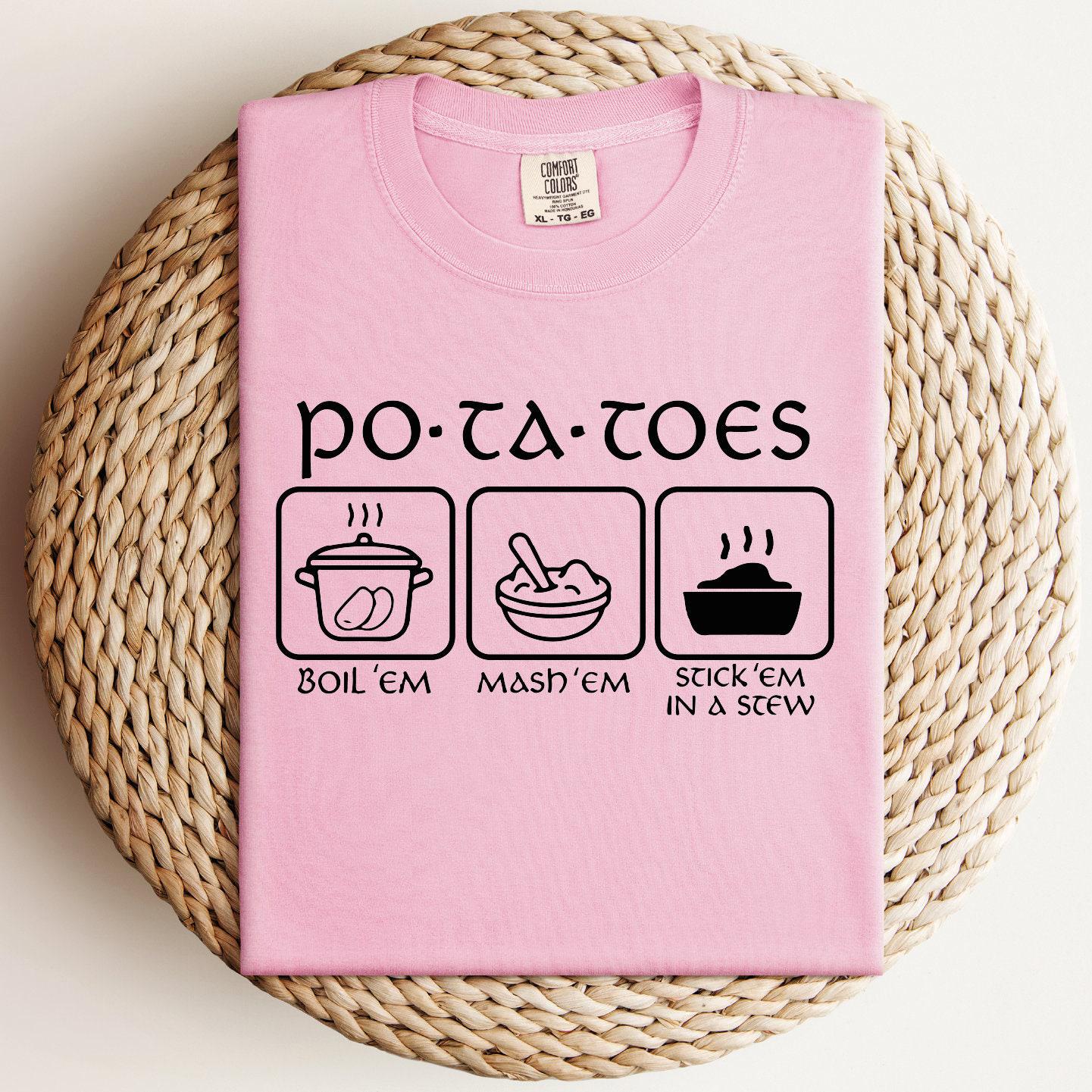 Potatoes Boil Em Mash Em Stick Em in A Stew Shirt, Funny Potatoes Shirt ...