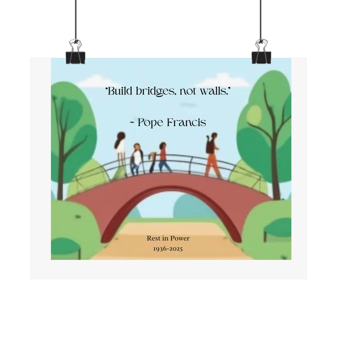 Pope Francis "build Bridges Not Walls" Commemorative Inspirational ...