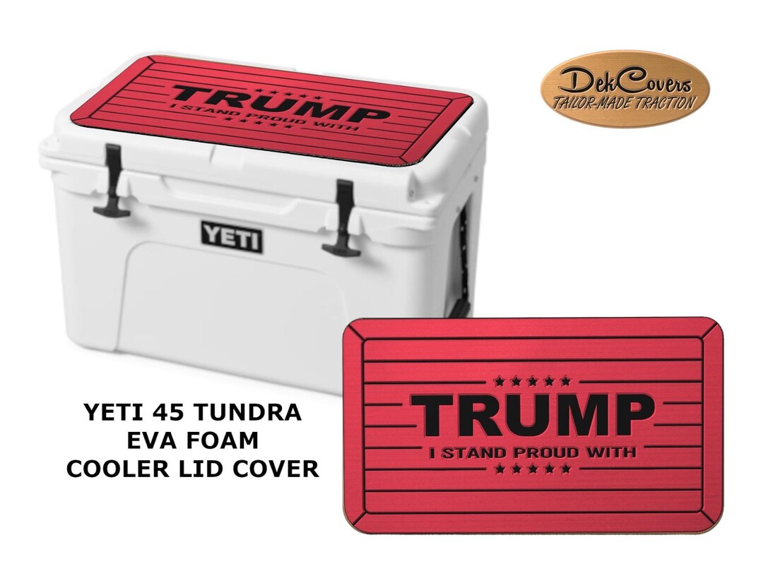 Trump MAGA EVA Foam Cooler Lid Cover for YETI 45 Qt Tundra - Etsy