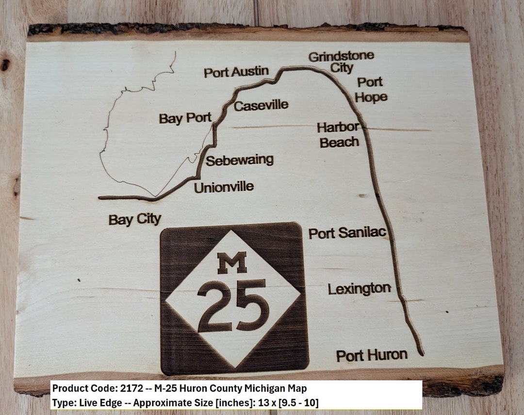 M-25 Huron County Michigan Map - Live Edge Laser Cut -- Size: 13 X [9.5 ...