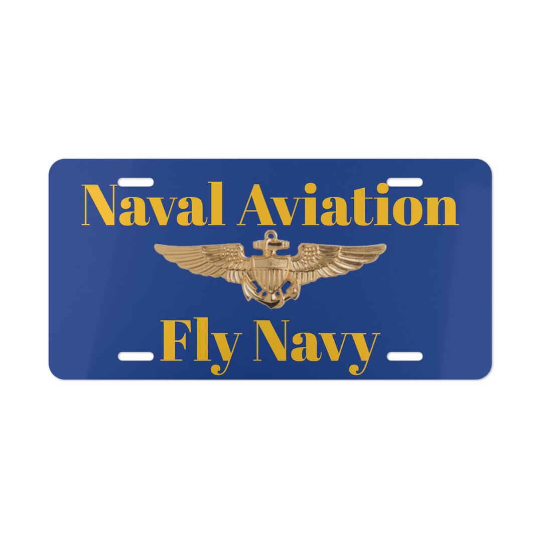 Naval Aviation Naval Pilot Fly Navy Vanity Plate - Etsy