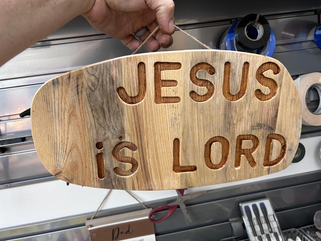 Jesus is Lord Sign Rustic NOT WITH a CNC - Etsy