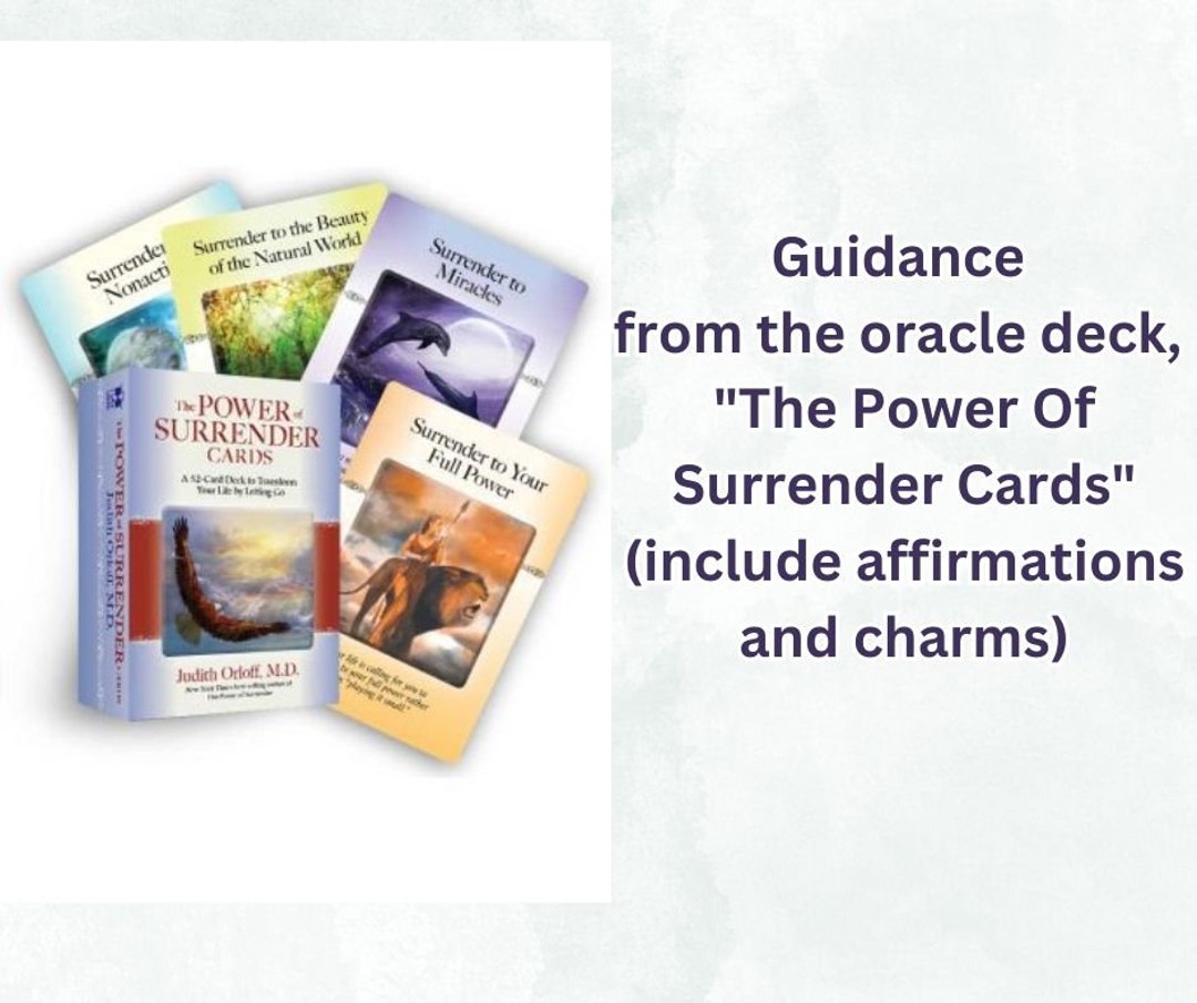Guidance From the Oracle Deck, "the Power of Surrender Cards" (include ...