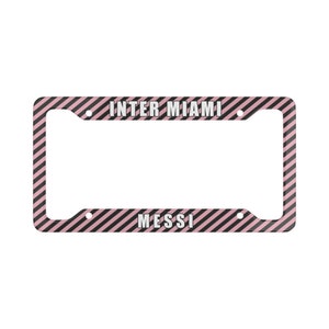 Inter Miami Gifts, Inter Miami License Plate Frame, Lionel Messi ...