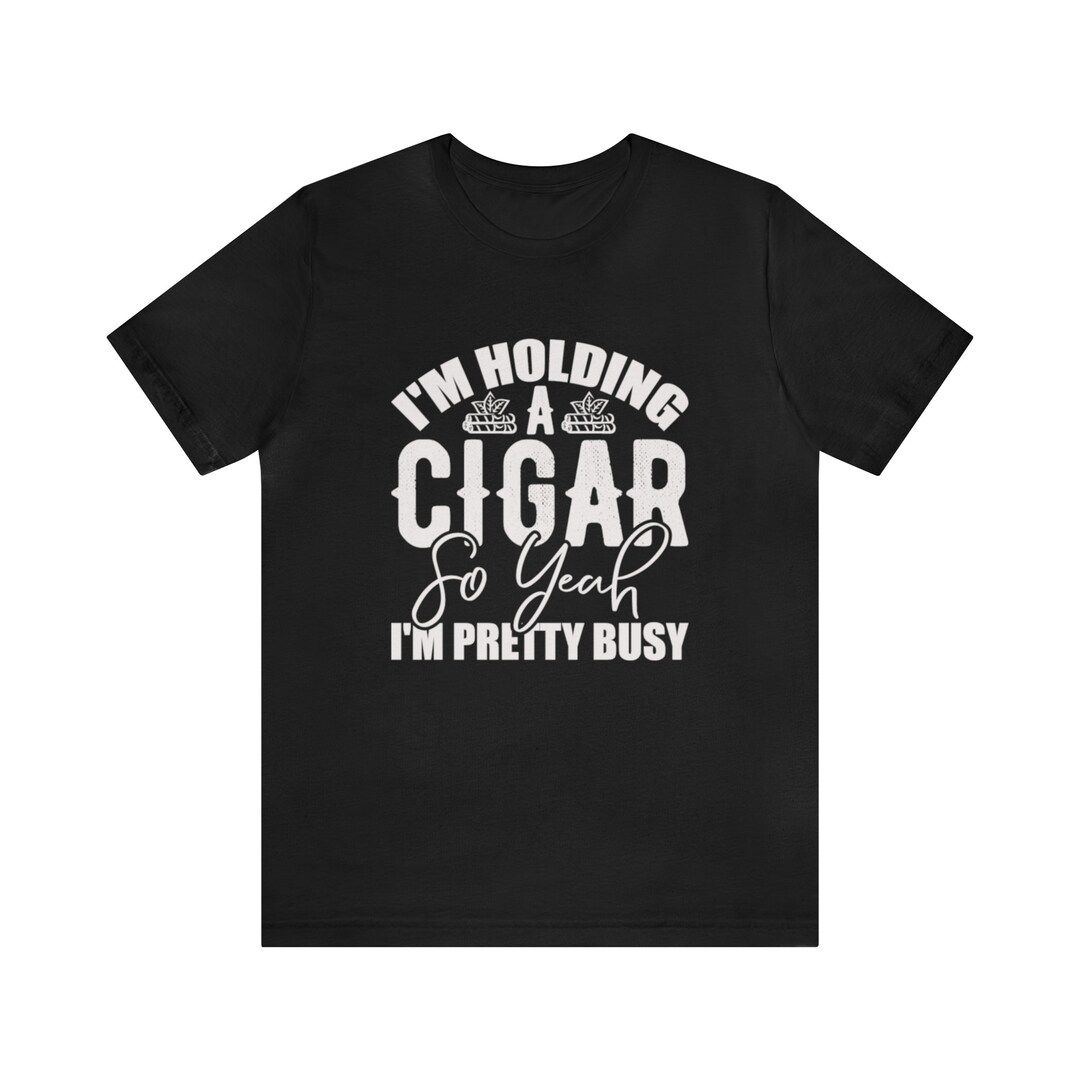 Cigar Shirts, Cigar Gift, Cigar Gift Ideas, Cigar Lover Gift, Cigar T ...