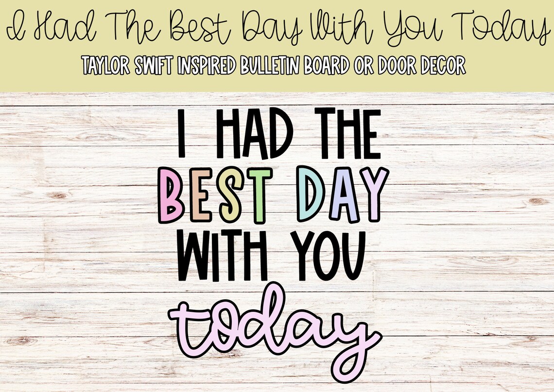 The Best Day With You Today-taylor Swift Inspired Bulletin Board or ...