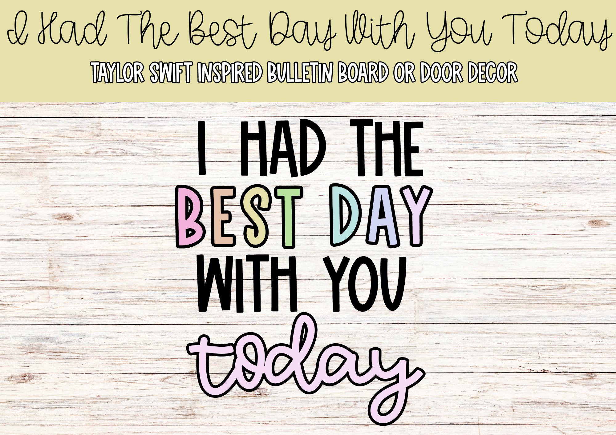 The Best Day With You Today-taylor Swift Inspired Bulletin Board or ...