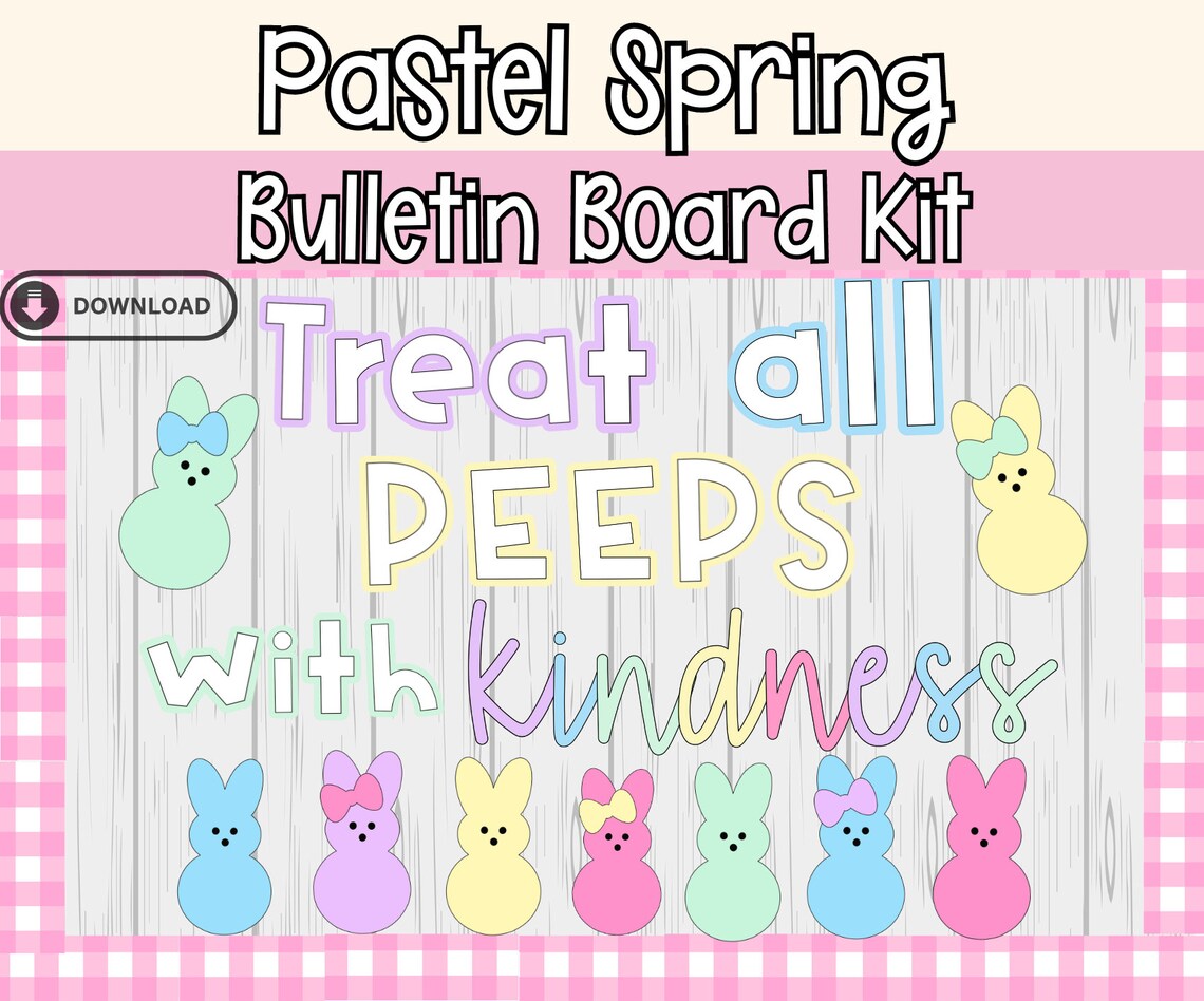 Spring Bulletin Board | March/april Bulletin Board | Treat All Peeps ...
