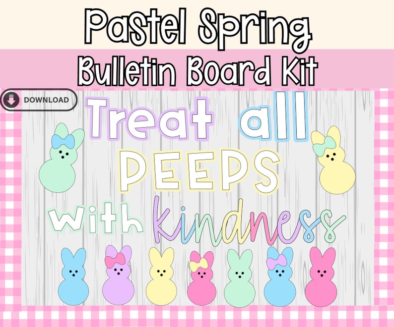 Spring Bulletin Board | March/april Bulletin Board | Treat All Peeps ...