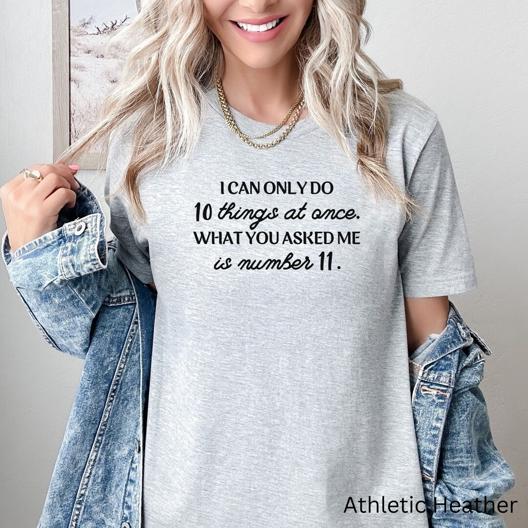 Multitasker Shirt, Multitasking Quote Shirt, Funny Mom Shirt, Personal ...