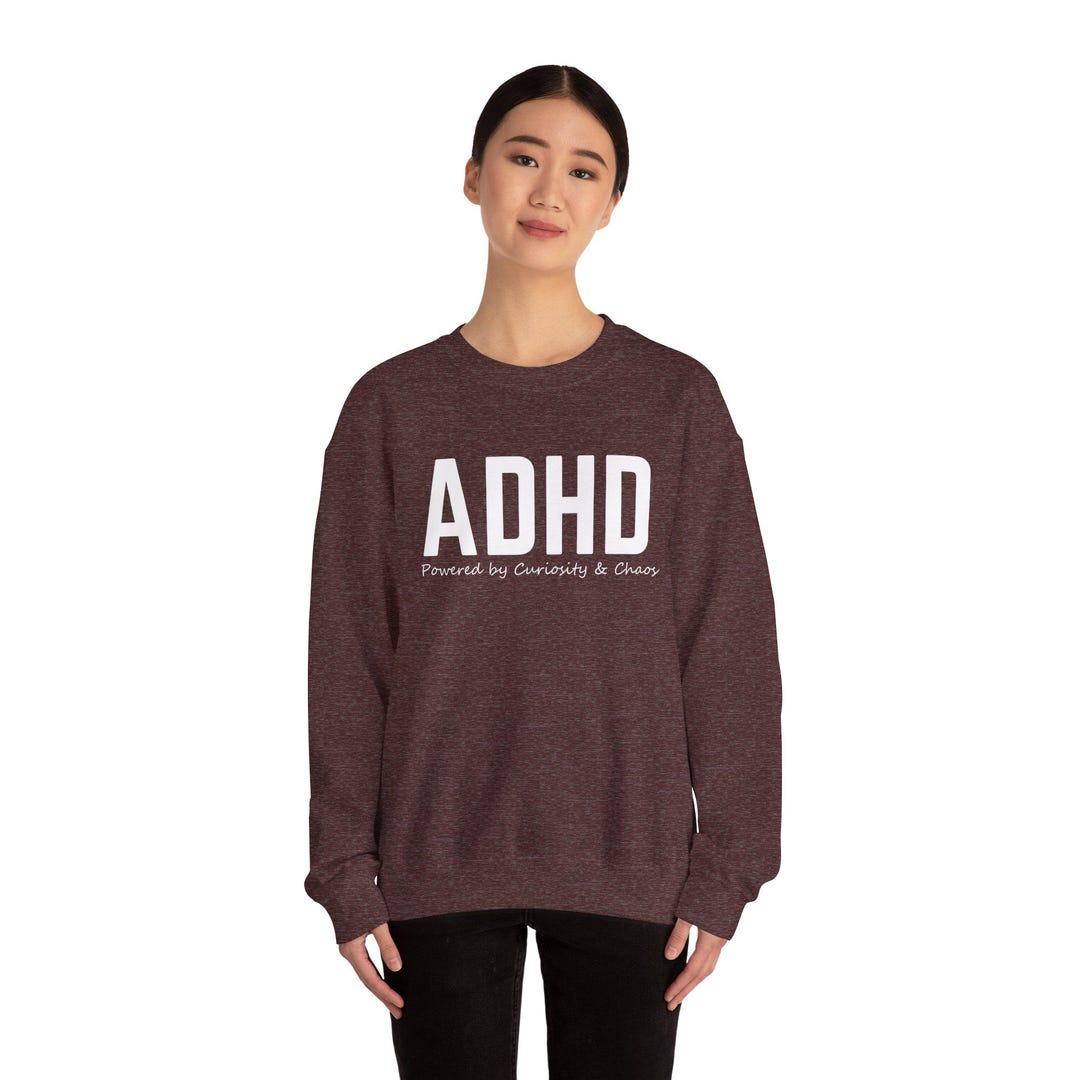 ADHD Sweatshirt | Powered by Curiosity & Chaos | Mental Health ...