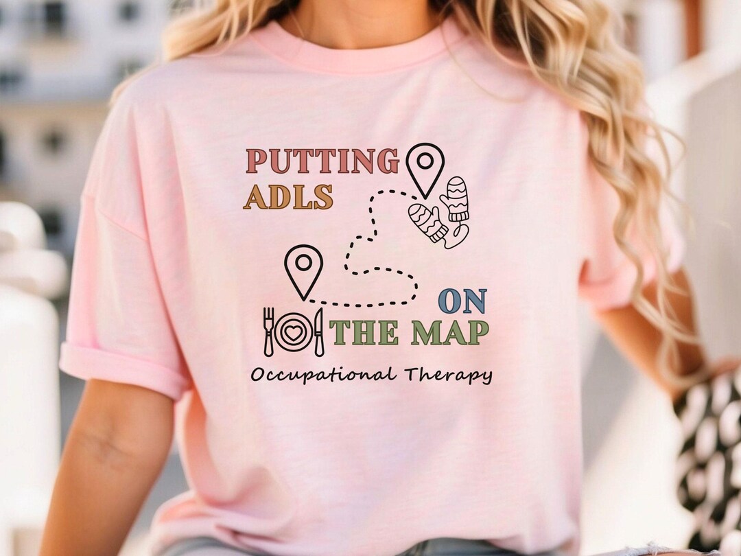Putting Adls on the Map T-shirt, OT Tee, OT Shirt, OT Gift, Cota Tee ...