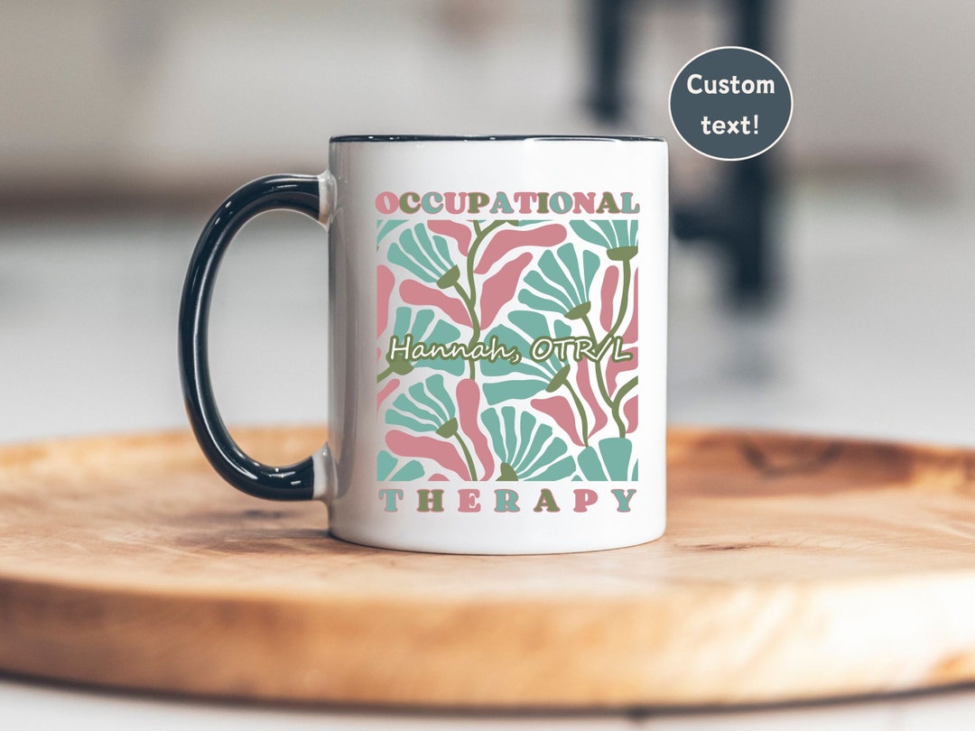 Custom Occupational Therapy Mug, Personalized OT Gift, OT Gift Ideas ...