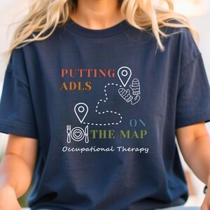 Putting Adls on the Map T-shirt, OT Tee, OT Shirt, OT Gift, Cota Tee ...