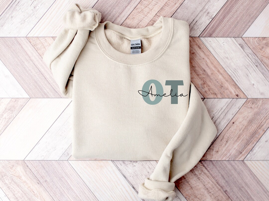 Custom Occupational Therapy Sweatshirt, Personalized OT Gift ...