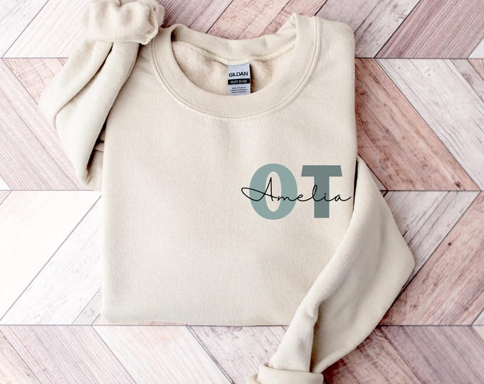 Custom Occupational Therapy Sweatshirt, Personalized OT Gift ...