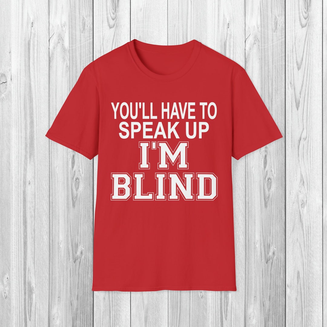 Funny Blindness T-shirt, Funny Shirt, Funny Gift, Visually Impaired ...