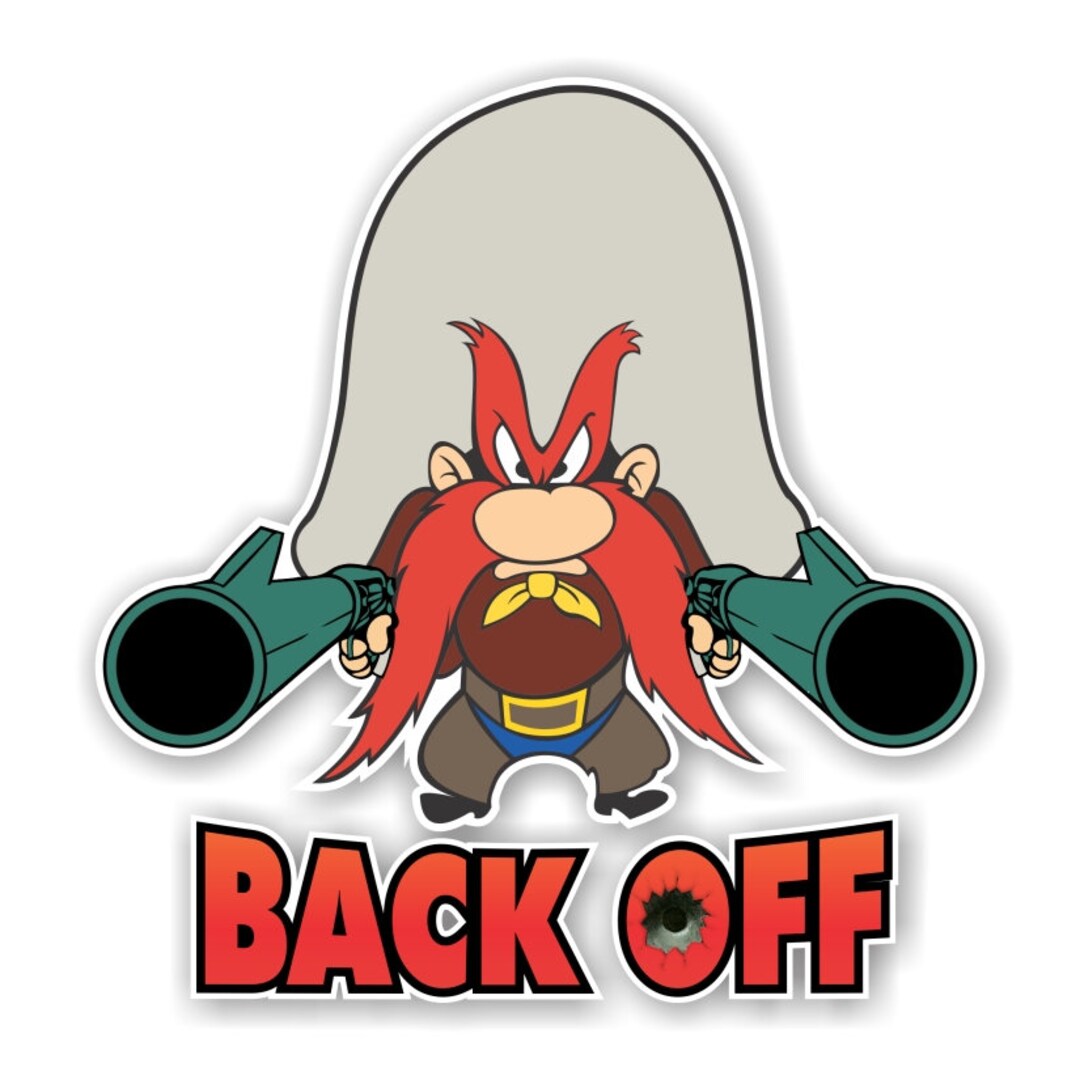 Back off Yosemite Sam Decal - Etsy