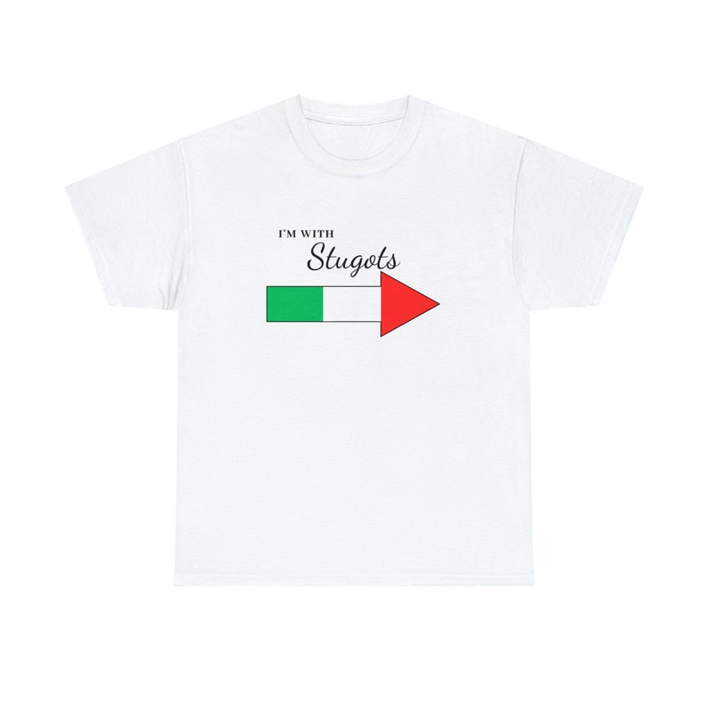 Im With Stugots T-shirt Italian American Shirt Gift - Etsy