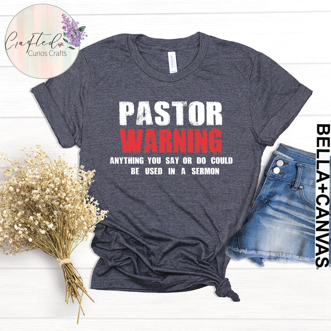 Pastor Warning T-shirt – Funny Clergy Gift, Christian Apparel - Etsy