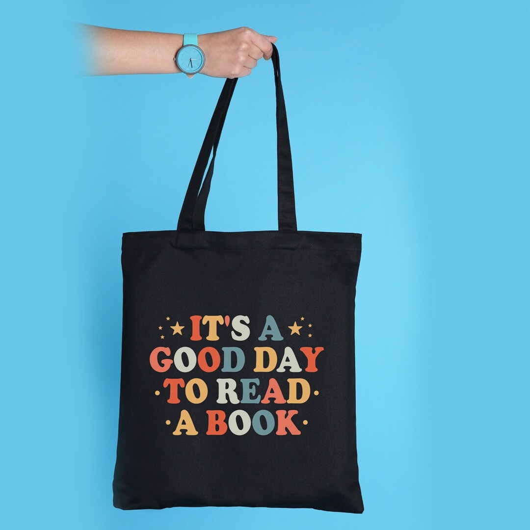 Its A Good Day to Read A Book Tote Bag, Book Lover Gift, Booktok Tote ...
