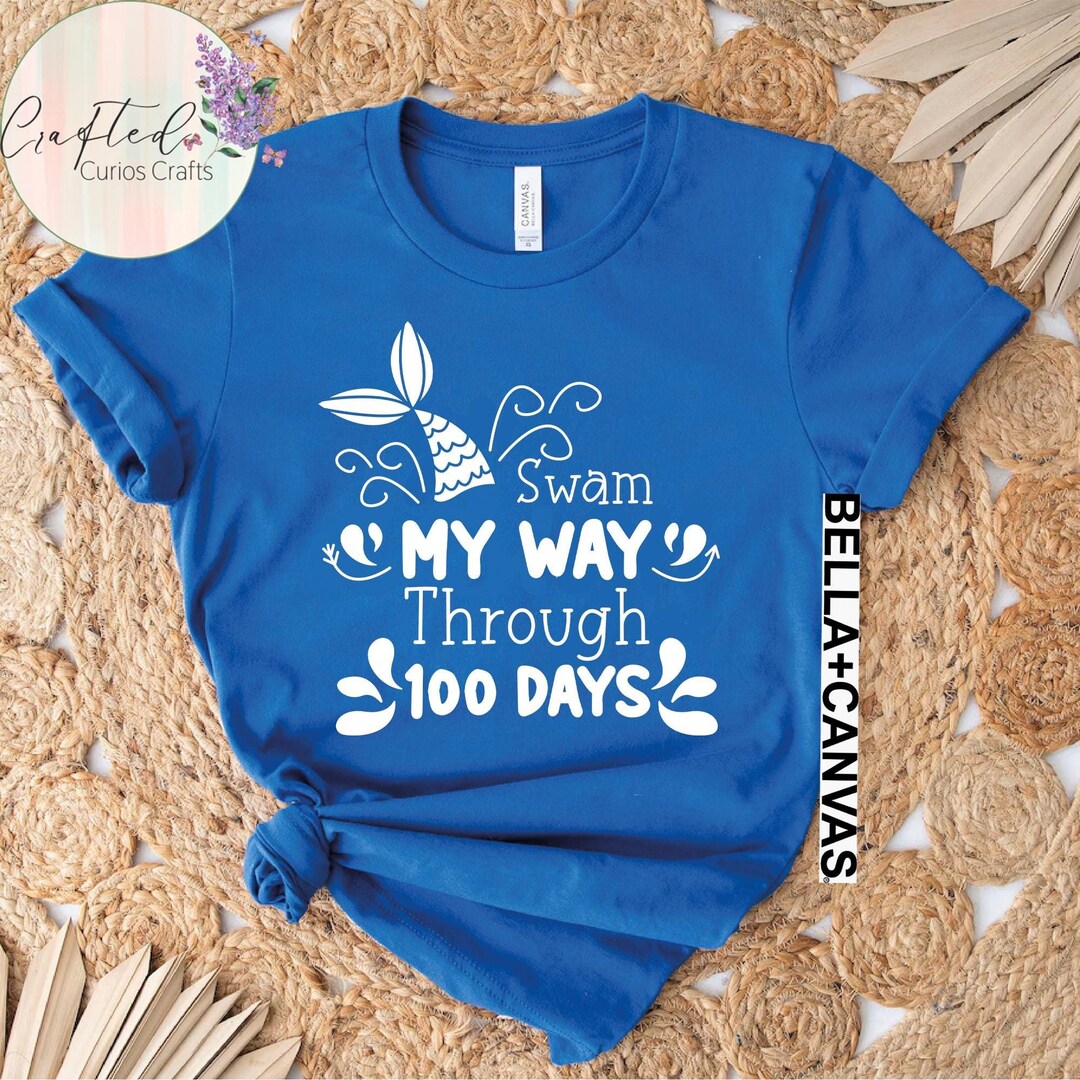 Swam My Way Through 100 Days of School Shirt, 100th Day of School Shirt ...
