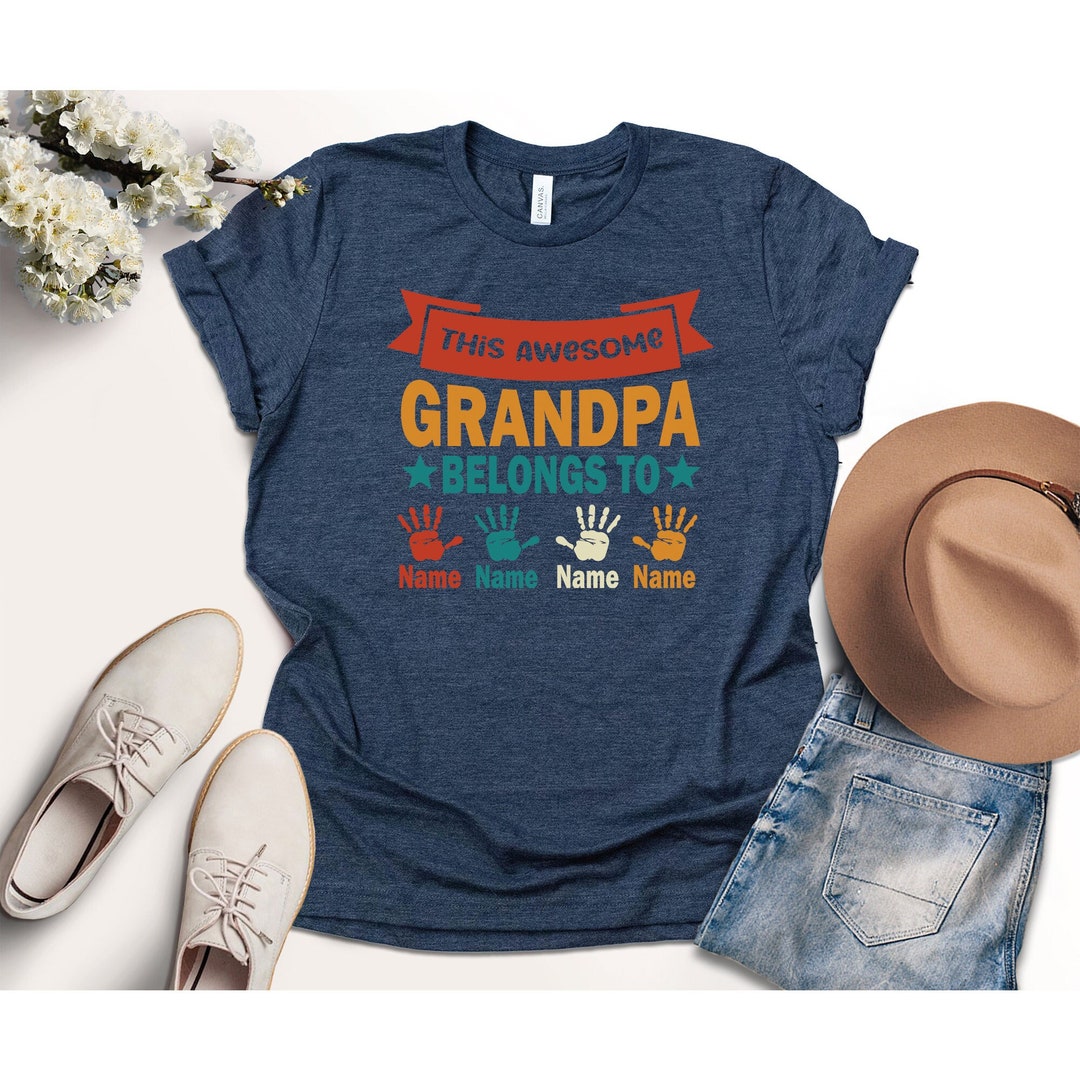 This Awesome Grandpa Belongs to Shirt, Personalized Papa With Grandkids ...