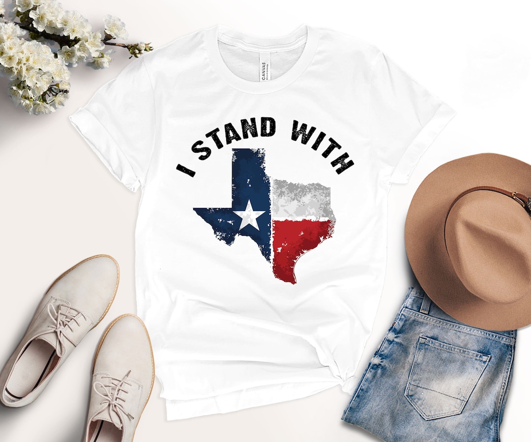 I Stand With Texas Shirt, Texas Strong Shirt, Texas Won't Back Down Tee ...