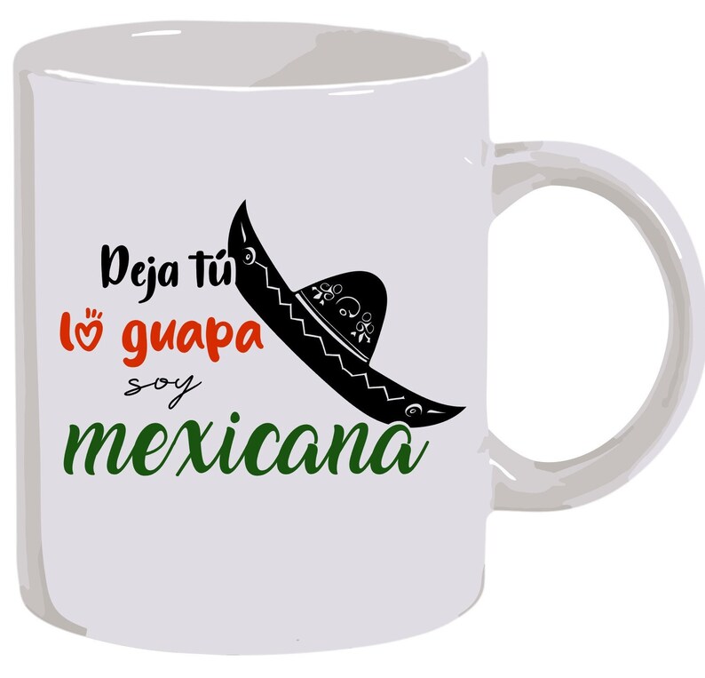 Deja Tu Lo Guapa Soy Mexicana SVG, Fiestas Patrias, Septiembre Mes Patrio, Sublimation Design ...