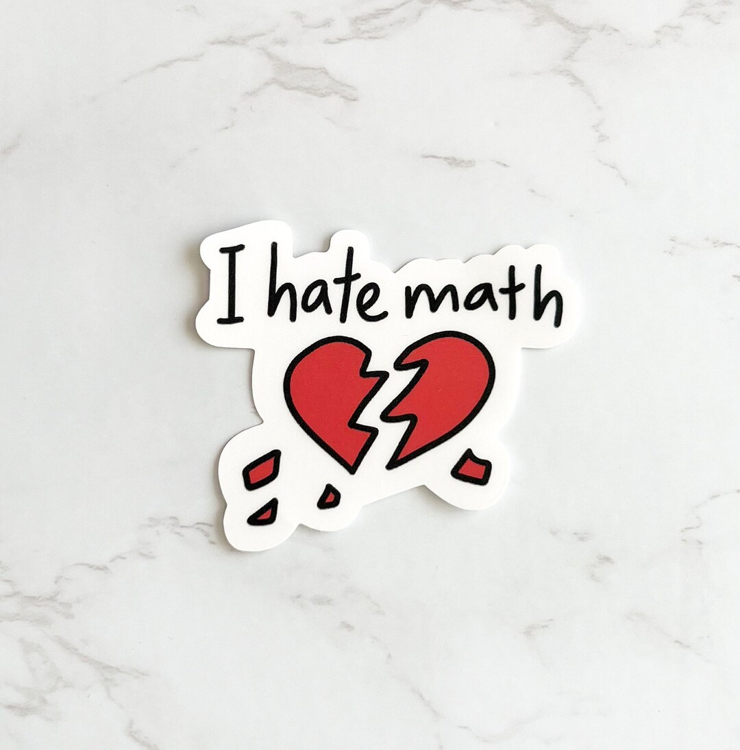 I Love Math Matte Vinyl Sticker | Math Sticker | Meme Sticker - Etsy