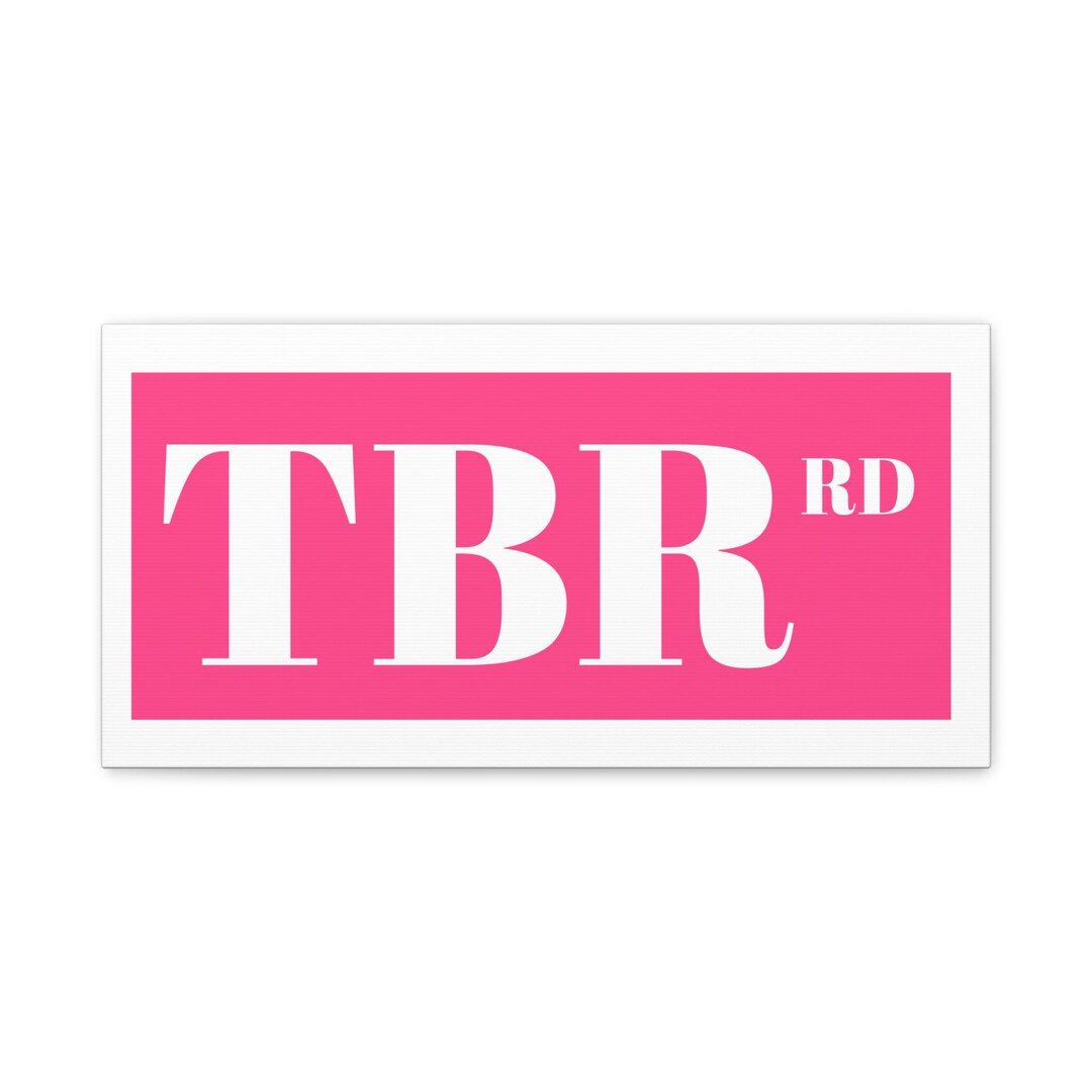 TBR Rd. Sign Matte Canvas, Stretched, 1.25/ Smut Sign T/smut Lovers ...