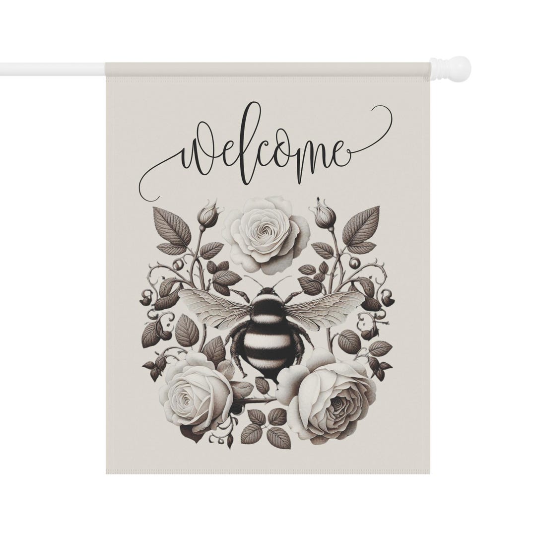 Bumblebee Flag, Garden Art, Beige Welcome Sign, Bee + Roses ...