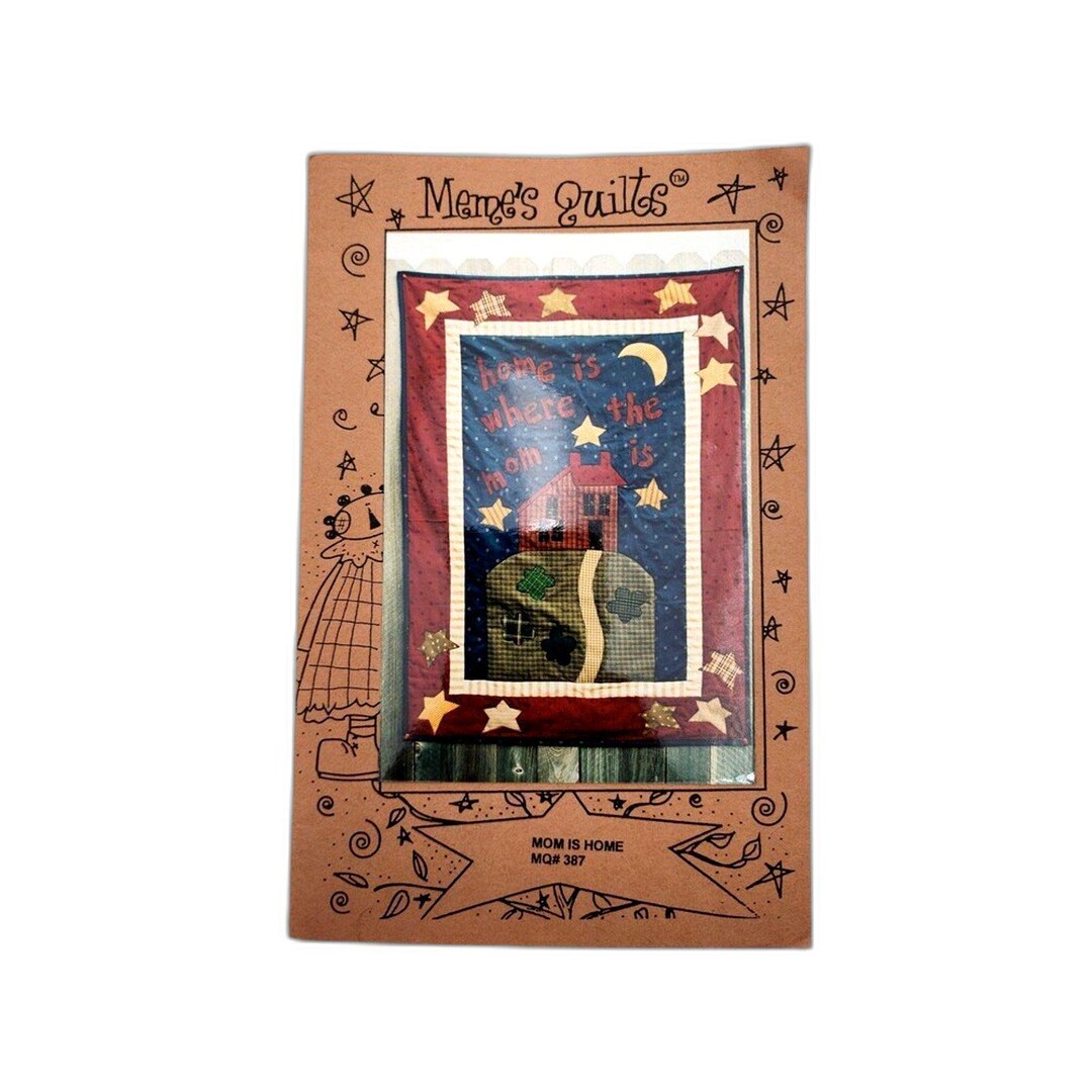 Meme's Quilts MQ 387 Mom is Home Applique Quilt Pattern 33.5 X 46 Uncut ...