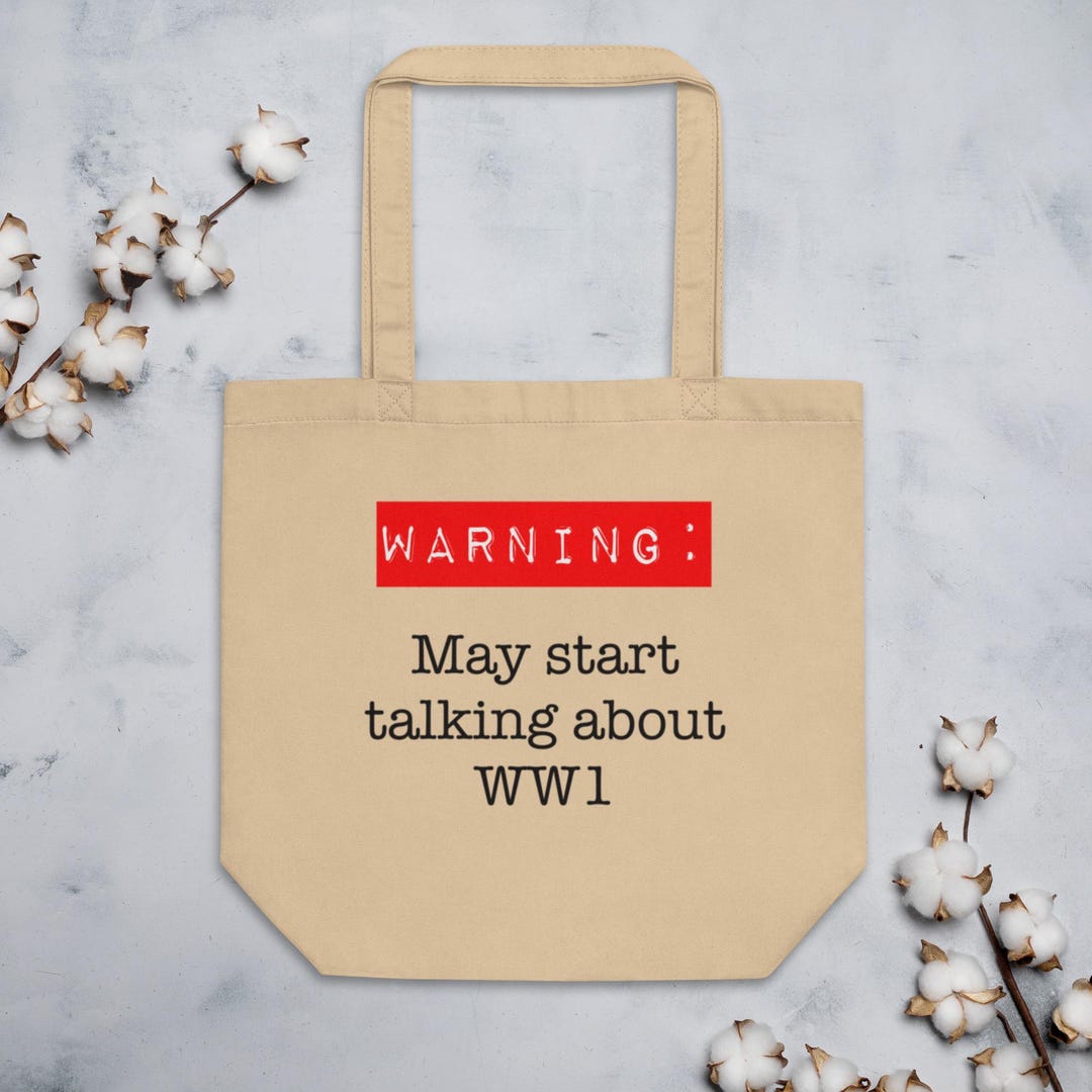 Warning May Start Talking About… WW1 Tote Bag - Etsy