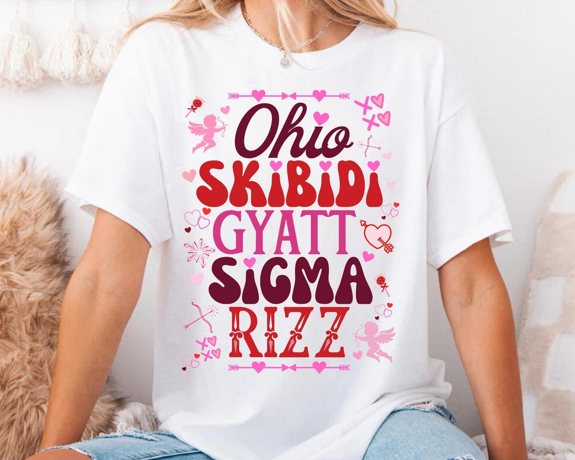 Gen Alpha Slang Funny Valentine's Day Shirt, Ohio Skibidi Gyatt Sigma ...